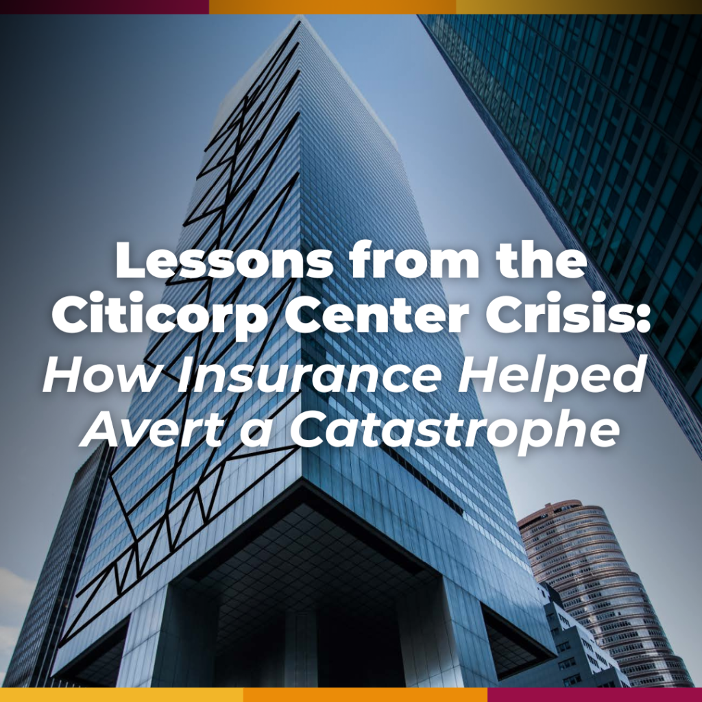 Lessons from the Citicorp Center Crisis: How Insurance Helped Avert a ...