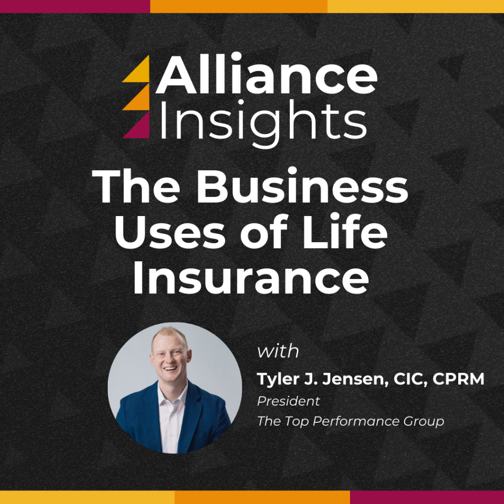 The Business Uses of Life Insurance Risk & Insurance Education Alliance